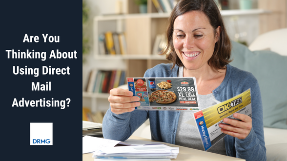 Are You Thinking About Using Direct Mail Advertising? - DRMG